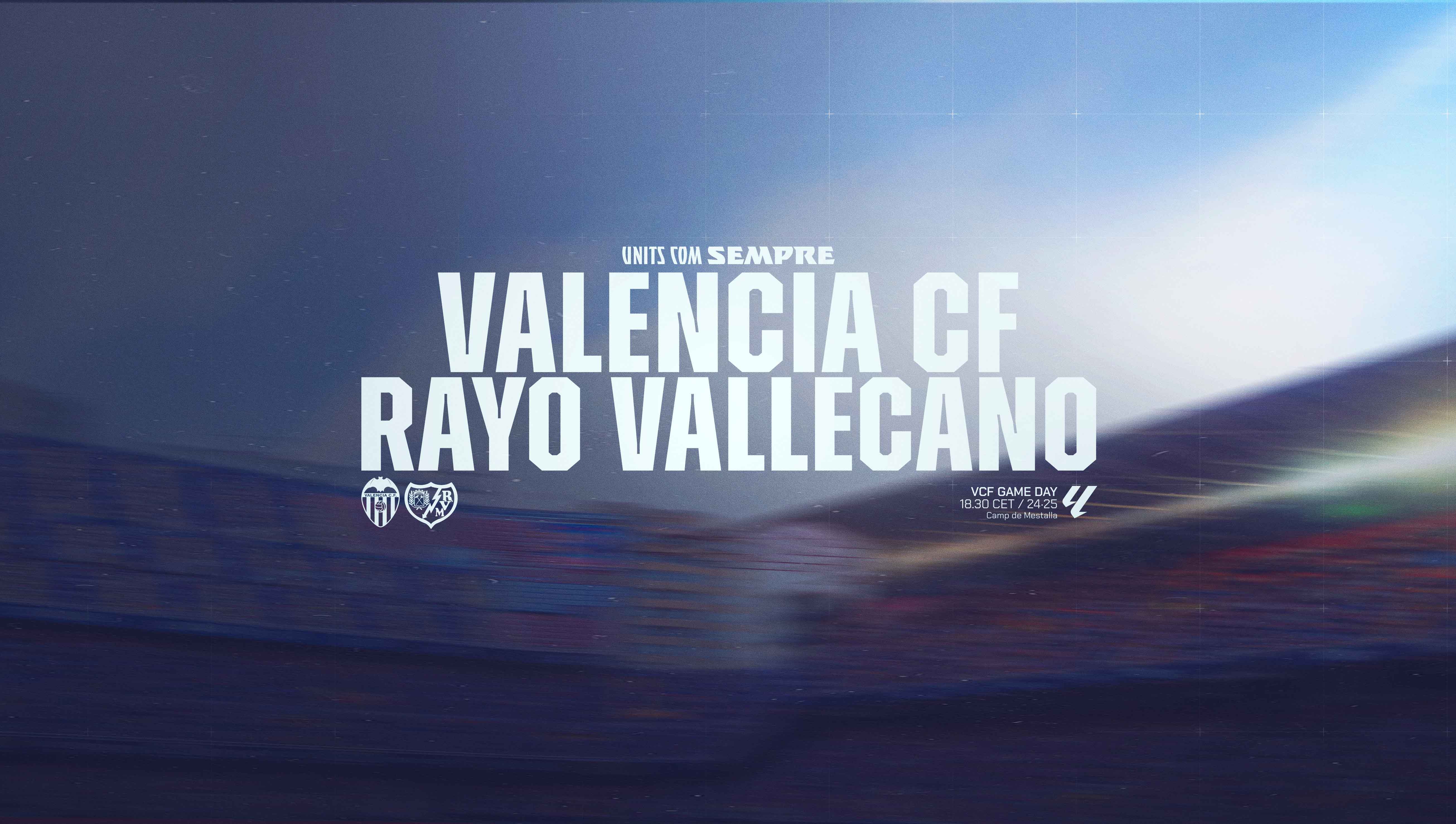 PREVIA | VALENCIA CF – RAYO VALLECANO - Valencia CF